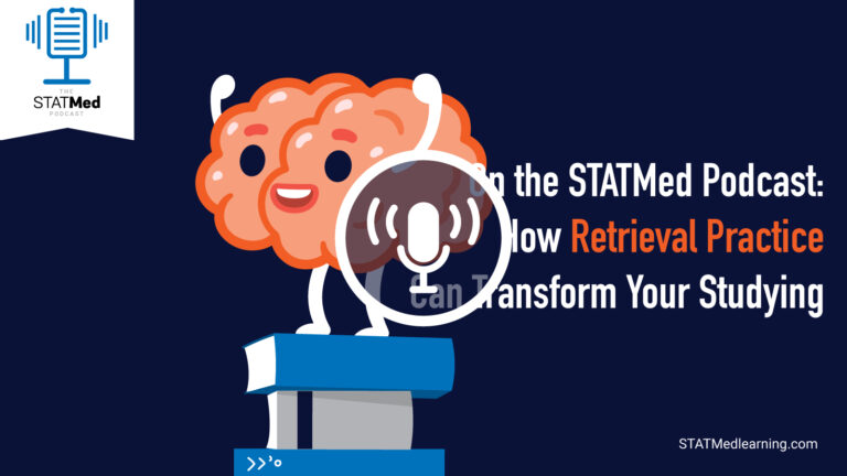 Transform Your Studying With Retrieval Practice - STATMed Learning