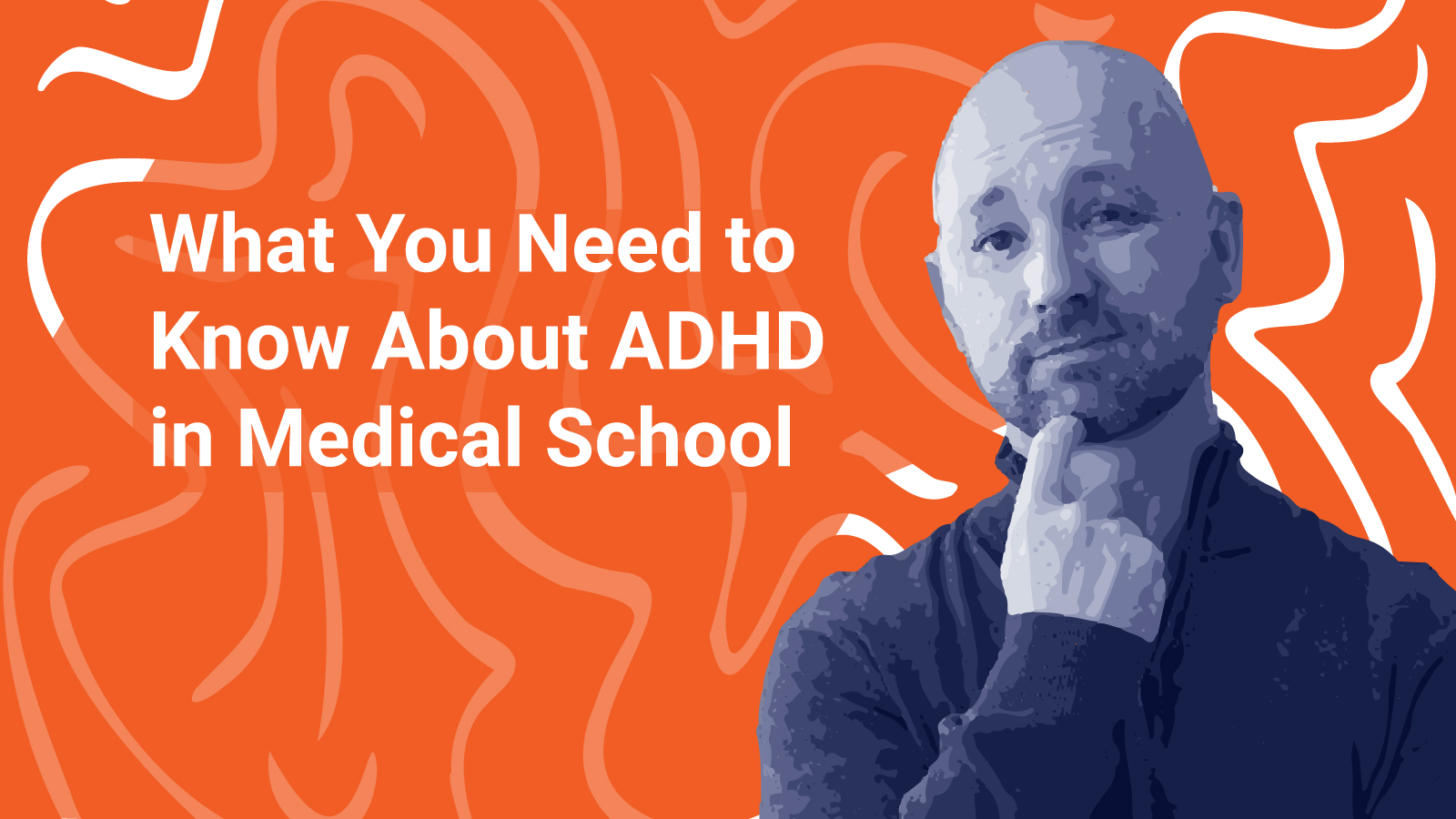 What You Need to Know About ADHD in Medical School