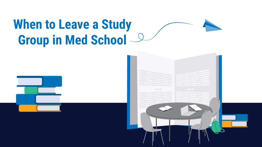 When to Leave a Study Group in Med School - STATMed Learning