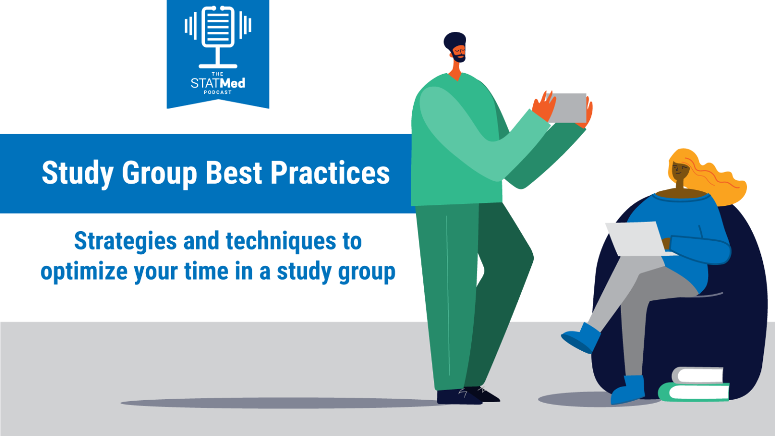 On the STATMed Podcast: Study Group Best Practices - STATMed Learning