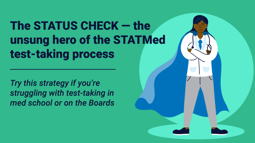 The STATUS CHECK — the unsung hero of the STATMed Test-taking process ...